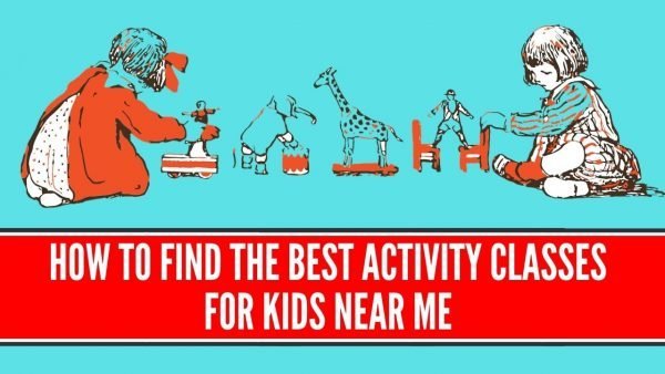 How To Find The Best Activity Classes For Kids Near Me how-to-find-the-best-activity-classes-for-kids-near-me